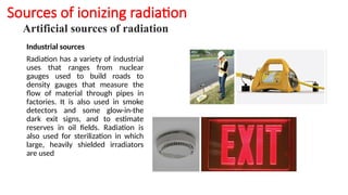 Types and the source of the radiation in | PPTX