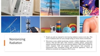 Types and the source of the radiation in | PPTX