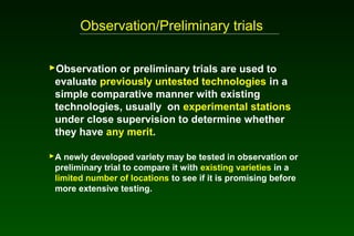 Types and Characteristics of Field Trials | PPT