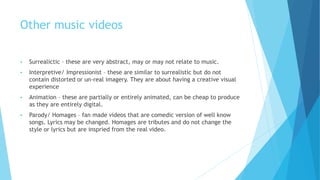 Types and conventions of music videos | PPT