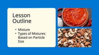 Types and Examples of Mixtures Science Presentation in Blue Light Blue ...