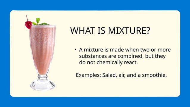 Types and Examples of Mixtures Science Presentation in Blue Light Blue ...