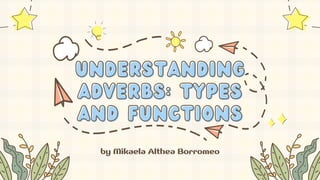 Understanding Adverbs Types and Functions of Adverbs.pdf