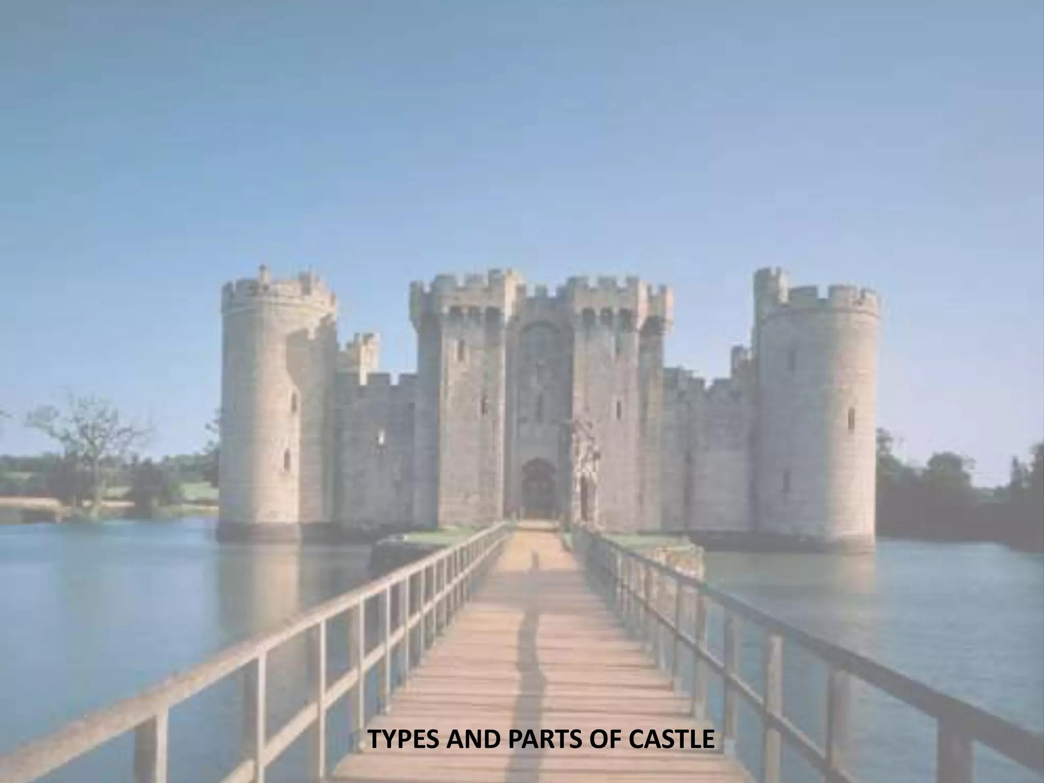 Types and parts of castle | PPTX