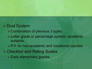 Types and purposes of grades final report | PPTX