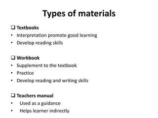 Types and role of materials in elt | PPTX