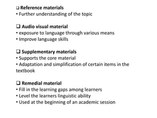 Types and role of materials in elt | PPTX
