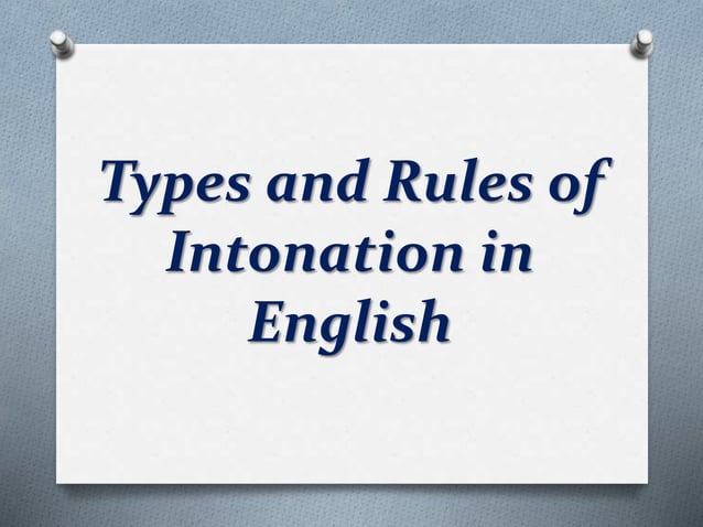 Types and Rules of Intonation in English.pptx