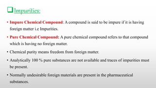 Types and Sources of impurities.pptx Pharmaceutical Inorganic chemistry ...