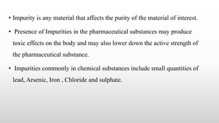 Types and Sources of impurities.pptx Pharmaceutical Inorganic chemistry ...