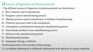Types and Sources of impurities.pptx Pharmaceutical Inorganic chemistry ...