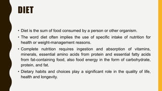 TYPES OF DIET AND STEPS INVOLVED IN PLANNING A DIET | PPTX