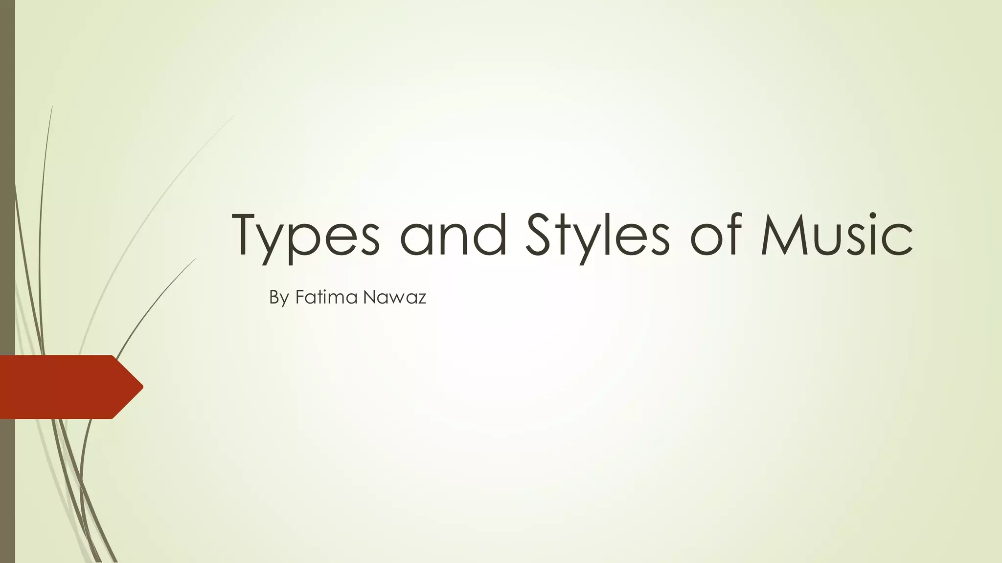 Types and styles of music video by Fatima Nawaz | PPT