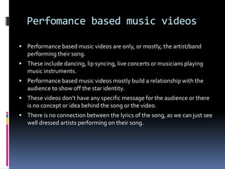 Types and styles of music videos | PPTX