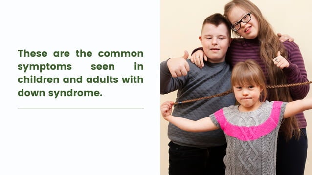 Types and symptoms of down syndrome. | PPT