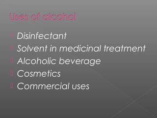 Types and Uses of Alcohol | PPT