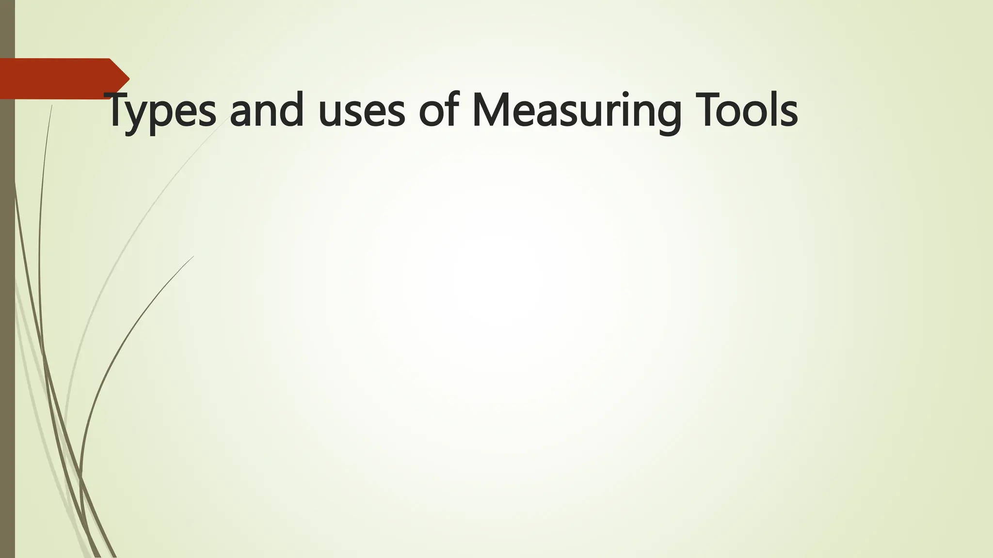 Types and uses of Measuring Tools g8.pptx