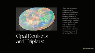 Various Types and Varieties of Opal Gemstone | PPT