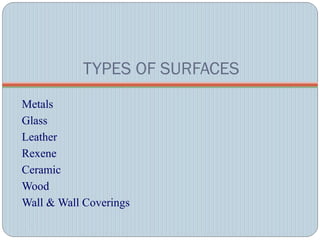 Types, composition, and cleaning of hard surfaces | PPT