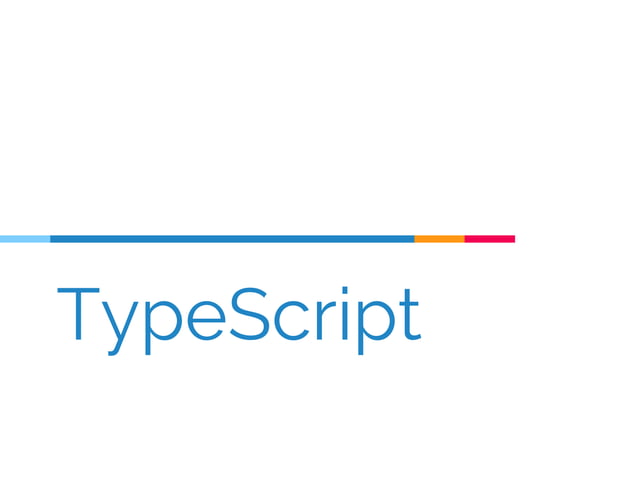 Typescript An Introduction Ppt