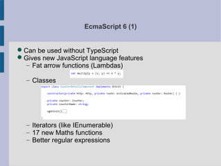 Why you should use Type script and EcmaScript 6 | PPT