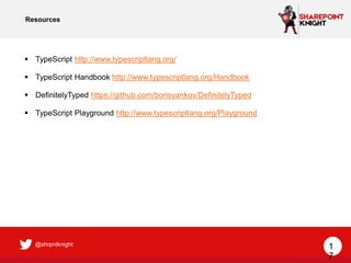 TypeScript and SharePoint Framework | PPT