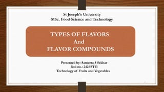 Types Flavors and Flavors compounds (TFVP).pptx