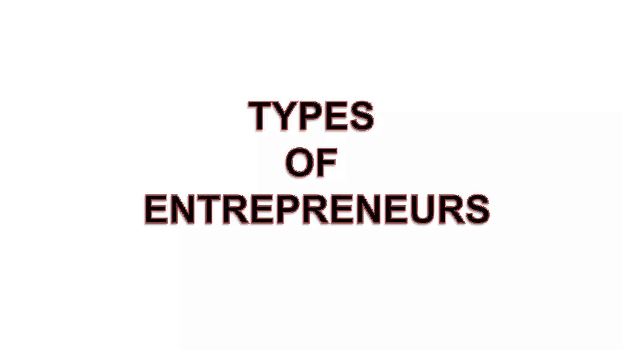 Types of entrepreneurs and functions.ppt