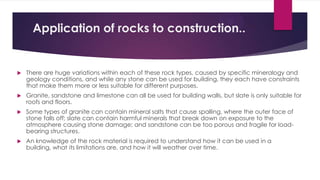 Types, importance and uses of rocks in | PPTX