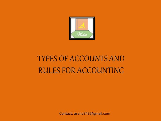 Types of accounts_and_rules_for_accounting | PPTX