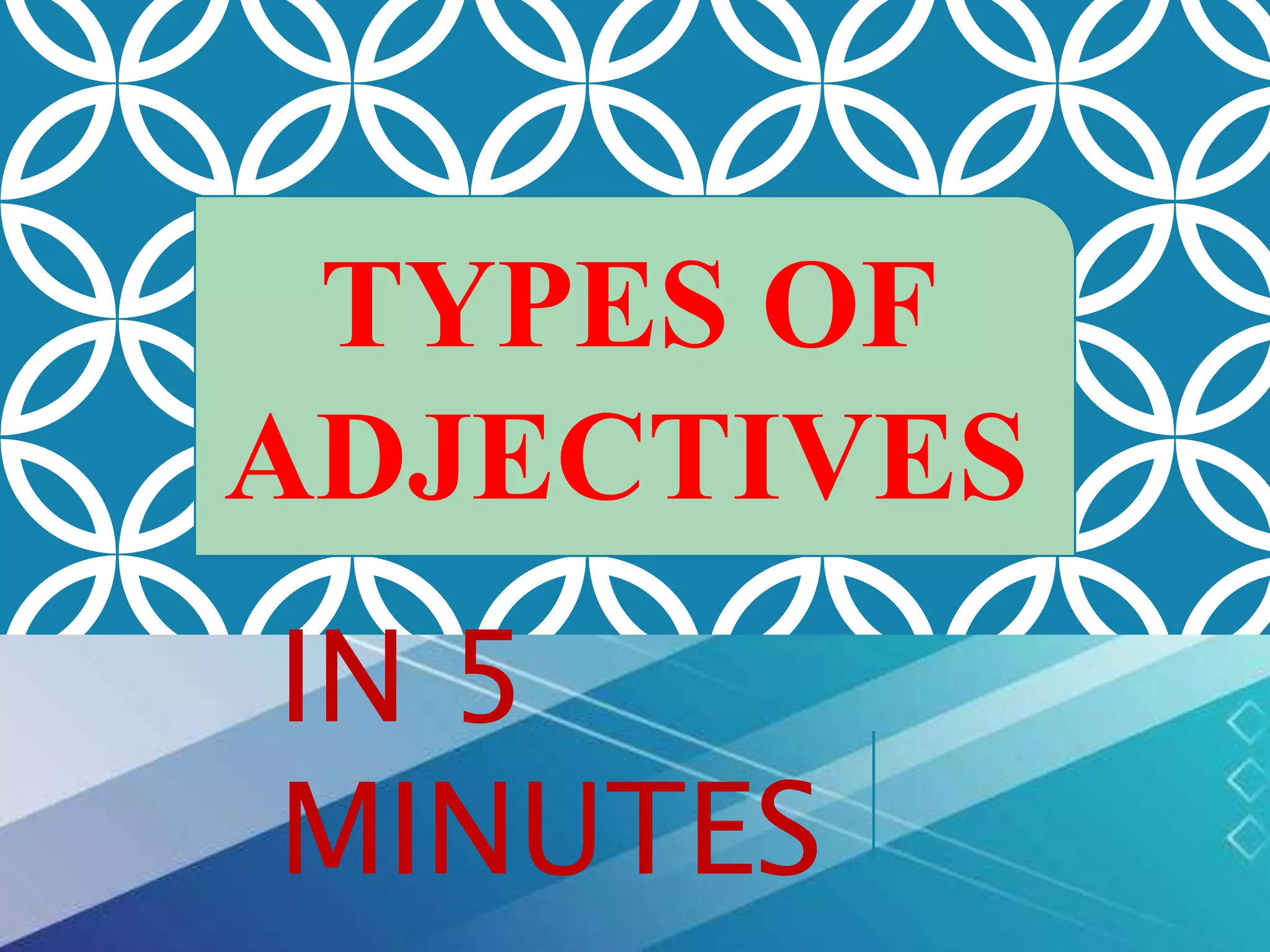 Types of adjectives | PPT