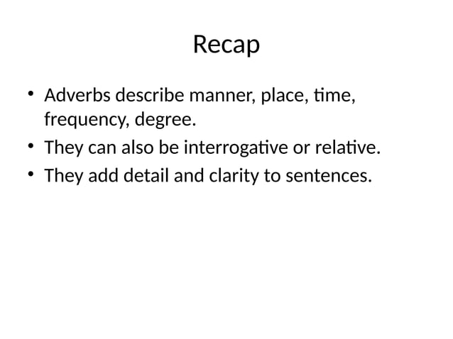 Adverbs introduction here we discussing about types of adverbs with ...