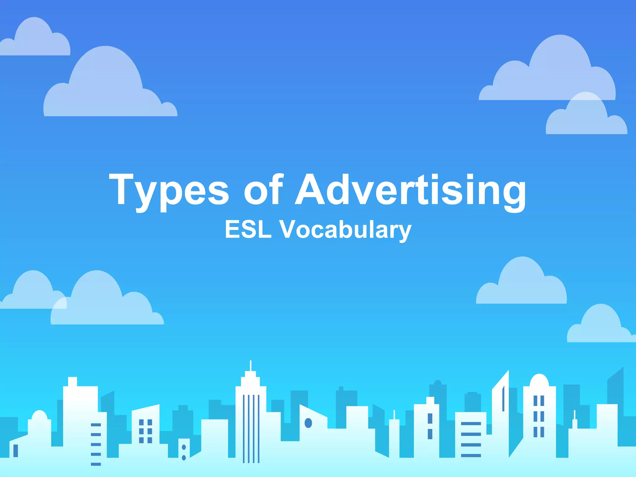 Types of Advertising - ESL Vocabulary | PPTX