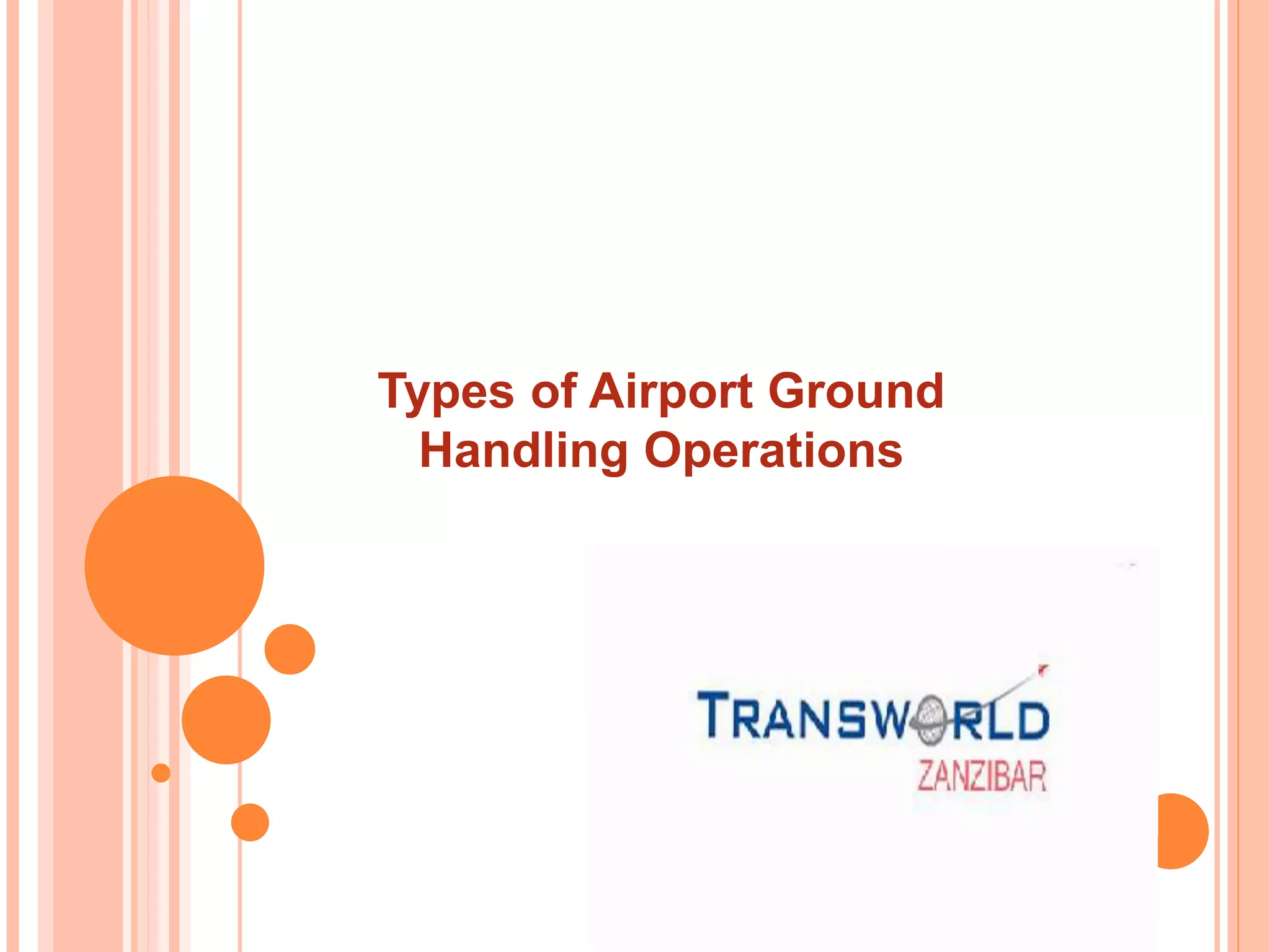Types of Ground Handling Operations | PPTX