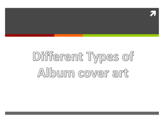 Types of album covers | PPT