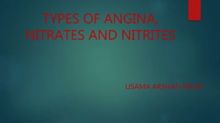 Types of Angina,Nitrates and Nitrites | PPT