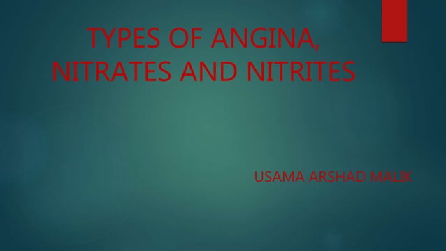 Types of Angina,Nitrates and Nitrites | PPT
