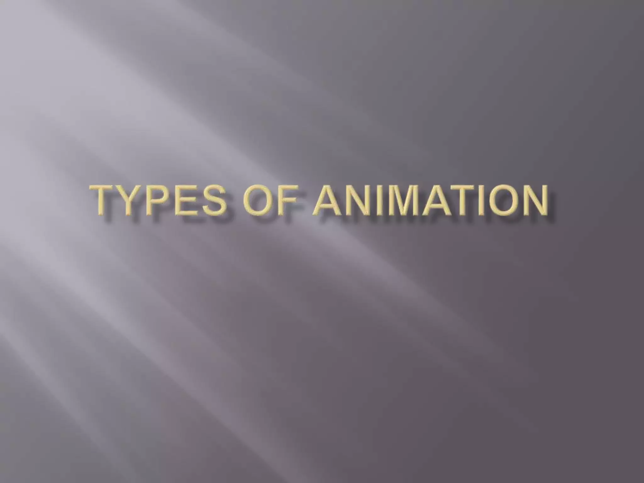 Types of animation | PPTX