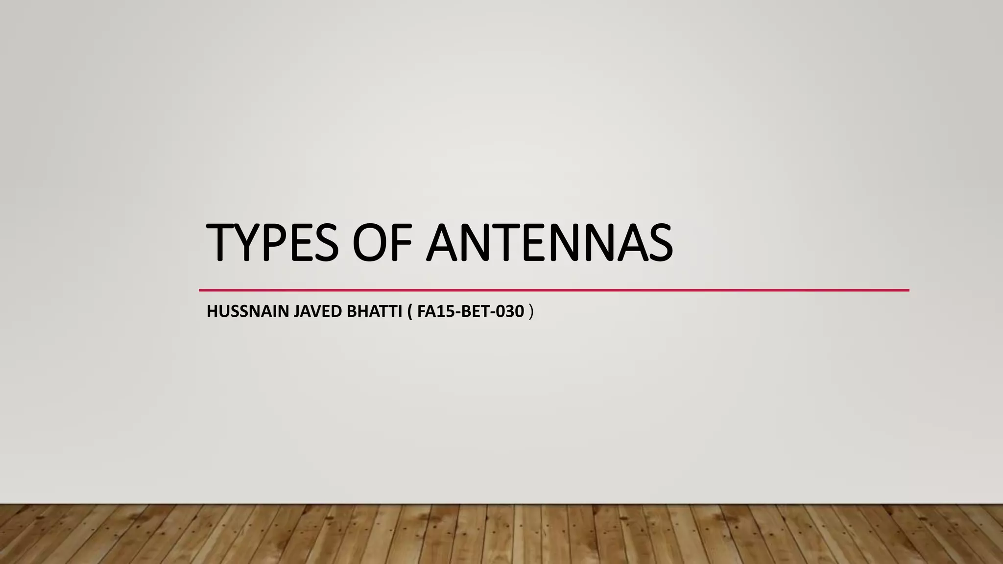 Types of antenna | PPTX