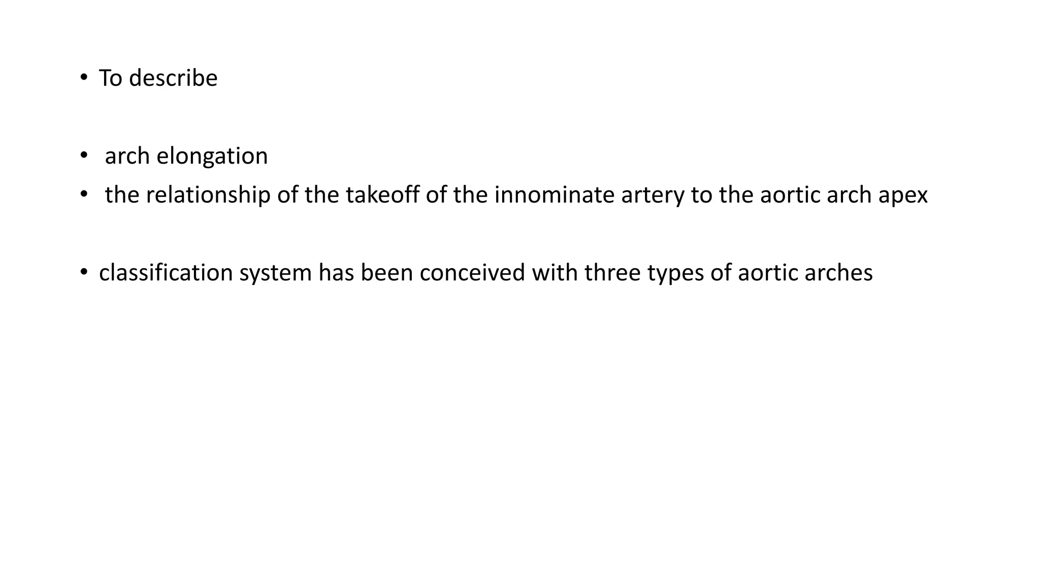 Types of aortic arch and navigation of difficult arches | PPTX