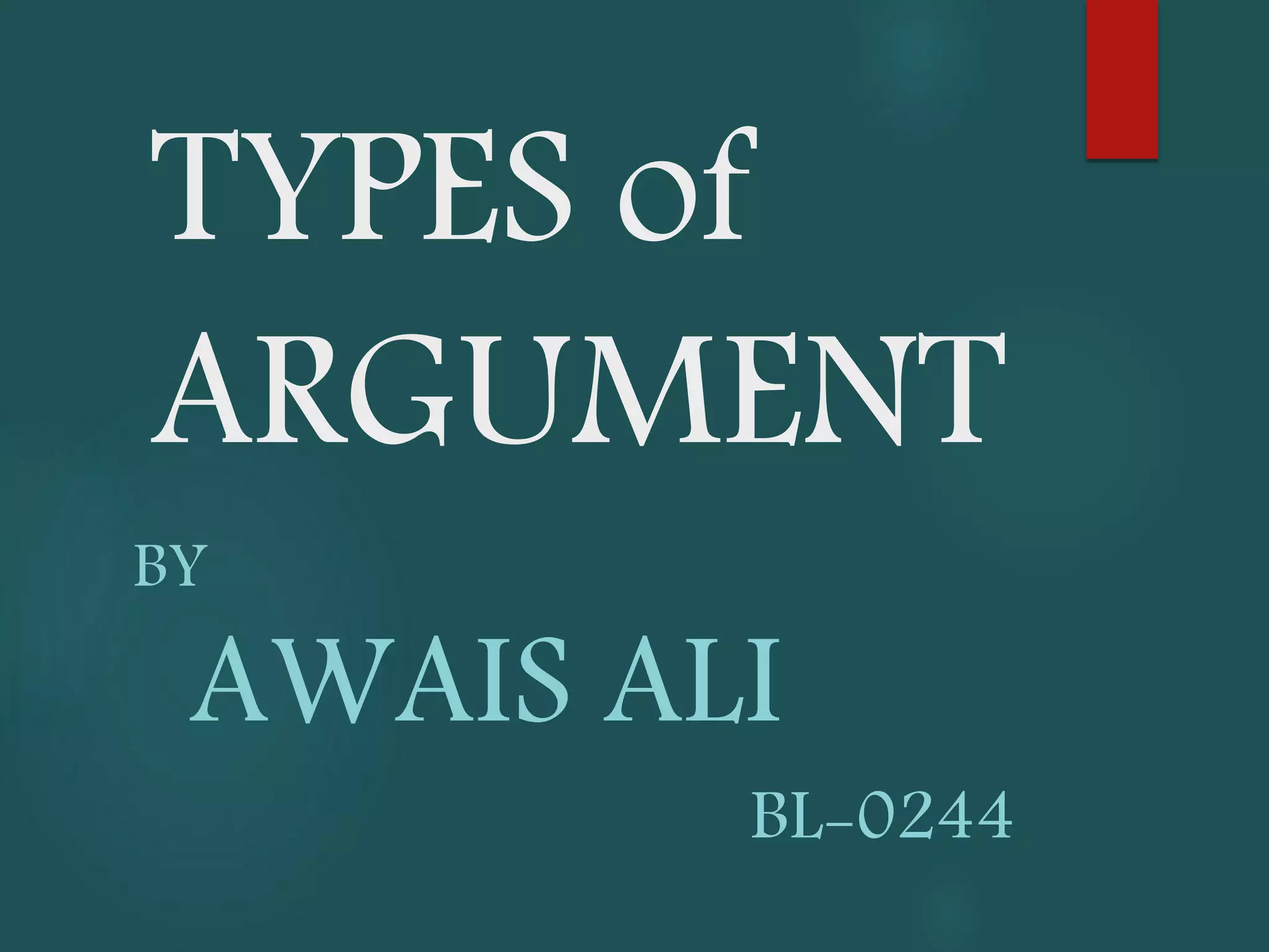 Types of Argument presentation | PPTX