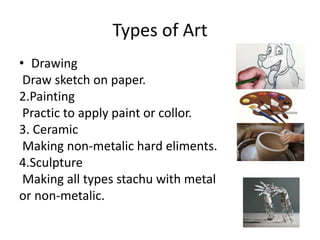 Types of art | PPTX | Modern Art | Fine Art