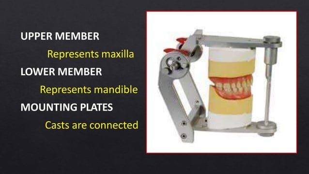 Types of articulators | PPTX | Dental Health | Diseases and Conditions