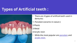 Types of artificial teeth in denturesss.pptx