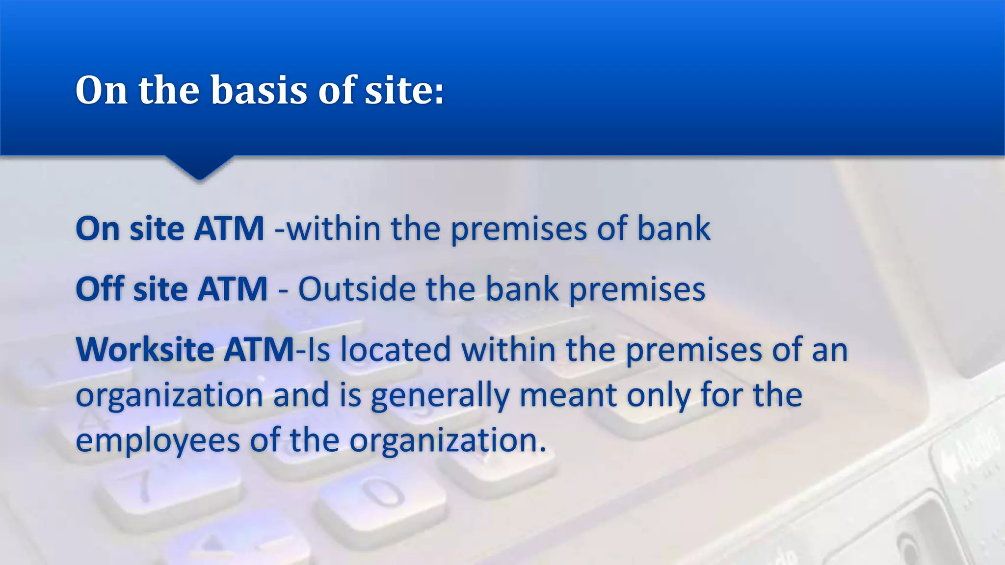 Types of ATMs in the world and their features | PPTX