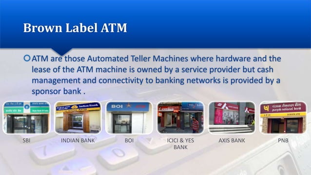 Types of ATMs in the world and their features