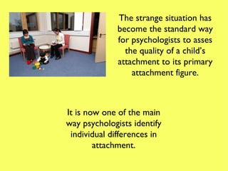 Types of attachment strange situation | PPT