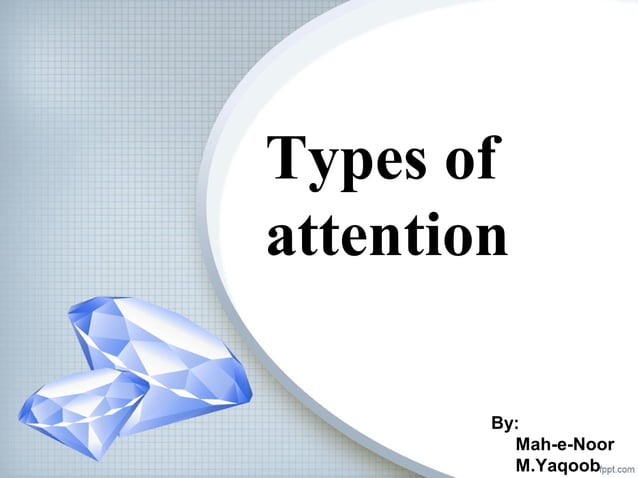 Types of attention (1) | PPT