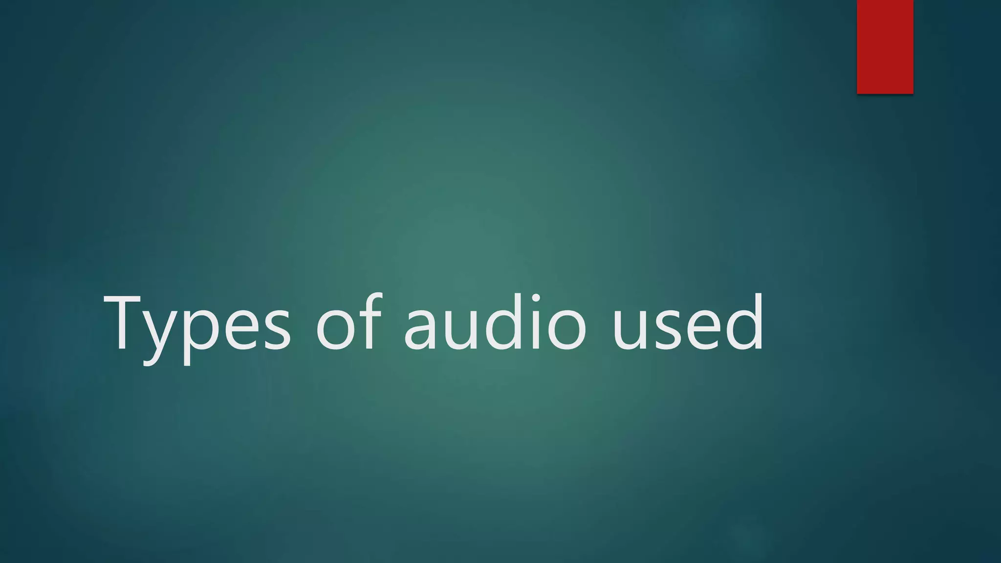 Types of audio used in tv | PPT