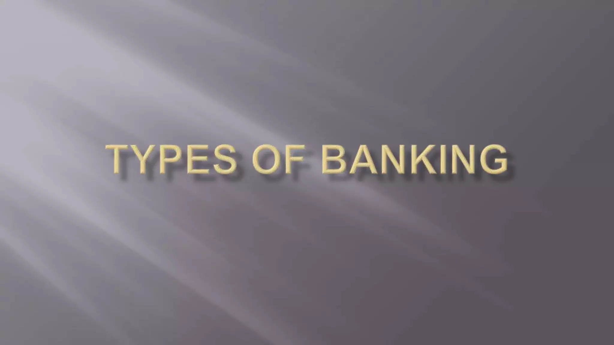 Types of banking | PPTX